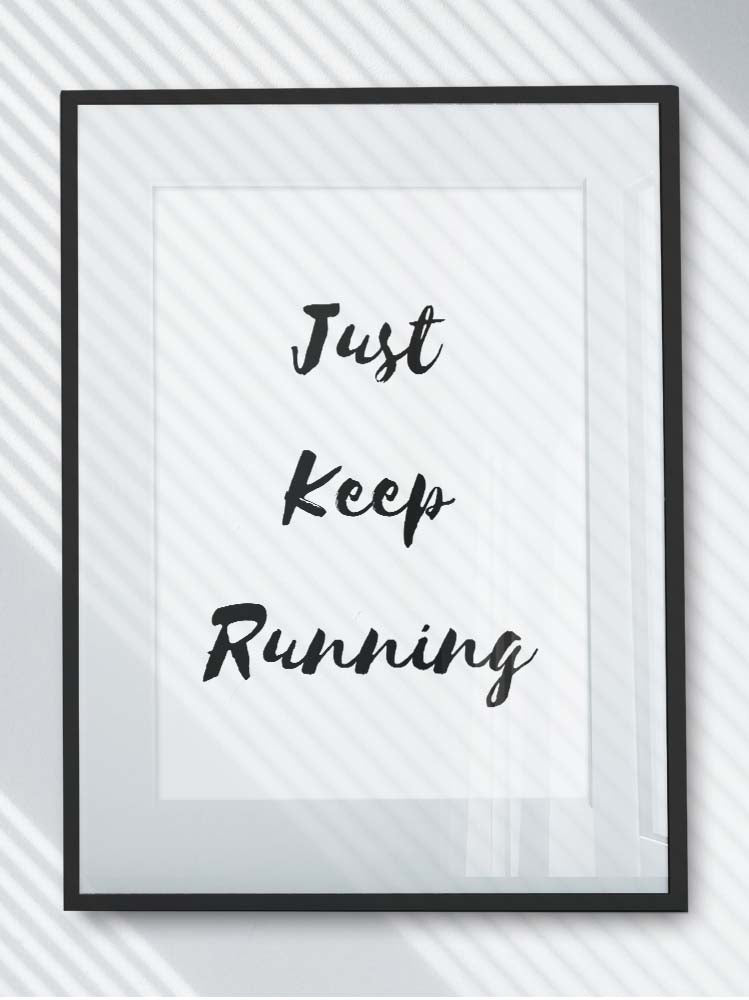 Printable Art - Just Keep Running Poster (PDF File) – MedalDisplays.com.au